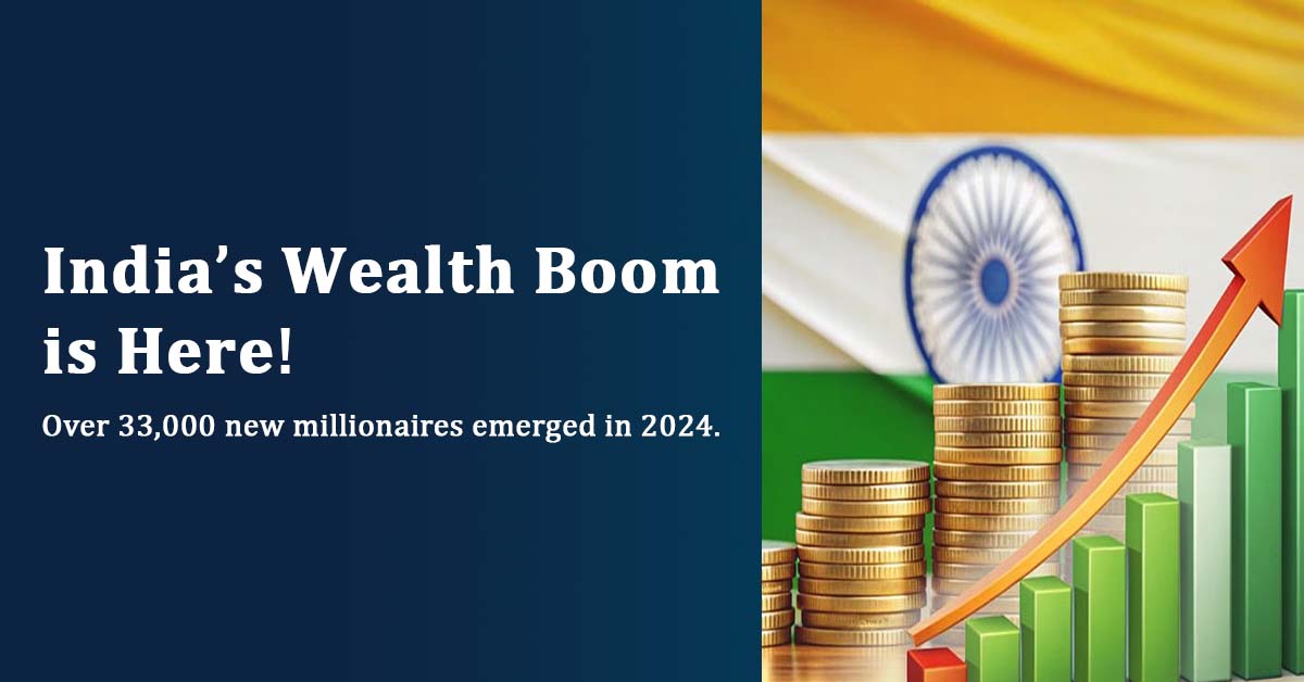 Surge in Indian Millionaires: Wealth Allocation Trends to Watch in 2025