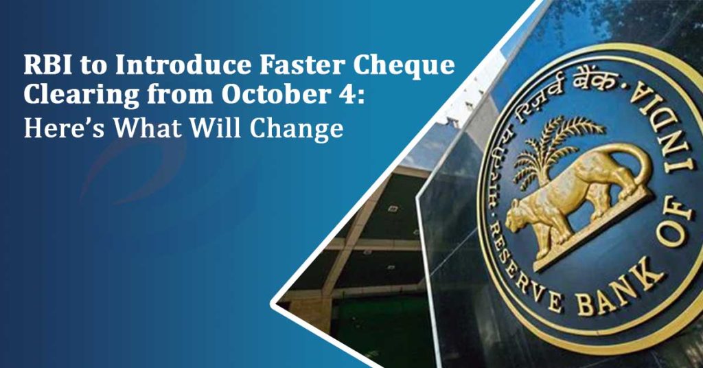 RBI to Introduce Faster Cheque Clearing from October 4: Key Changes ...