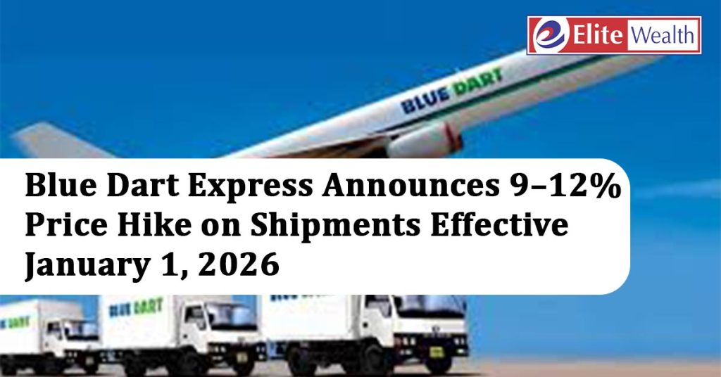Blue Dart Express Announces 9–12% Price Hike on Shipments Effective ...