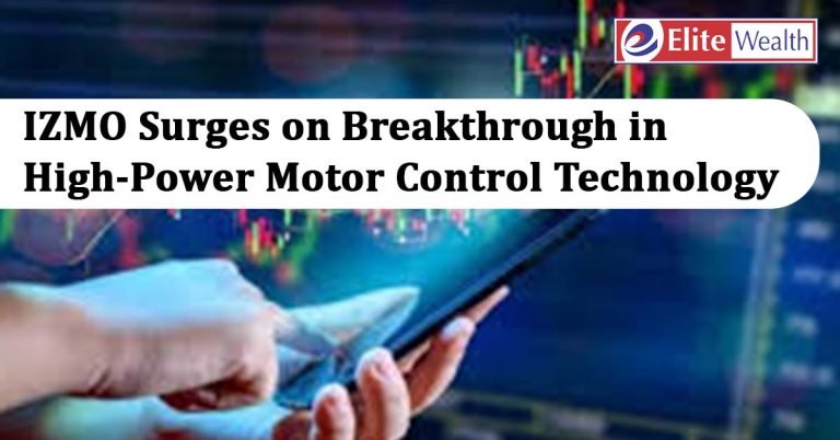 IZMO Surges on Breakthrough in High-Power Motor Control Technology
