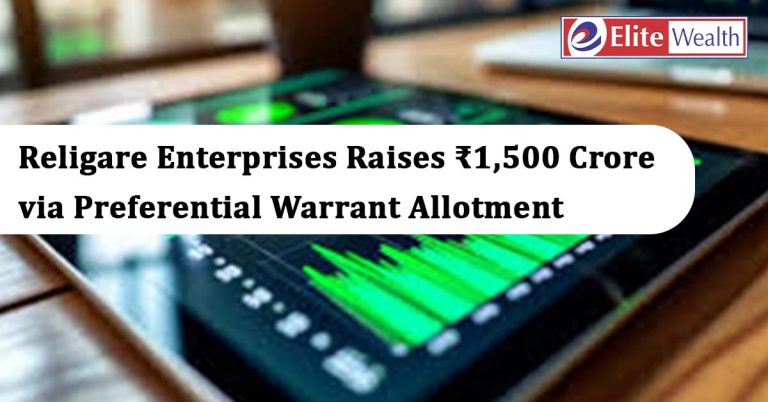 Religare Enterprises Raises ₹1,500 Crore via Preferential Warrant ...
