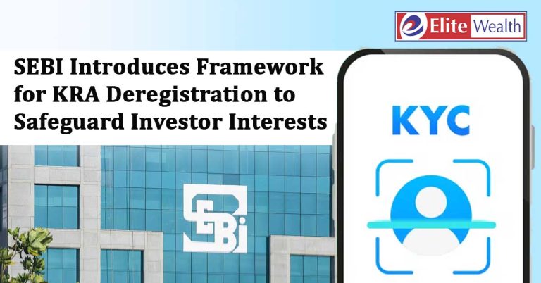 SEBI Sets KRA Deregistration Rules to Protect Investors