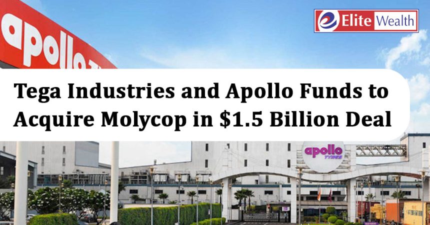 Tega Industries, Apollo Funds Acquire Molycop for $1.5B