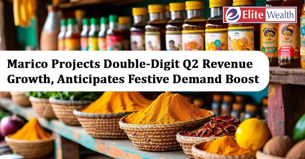 Marico Projects Double-Digit Q2 Revenue Growth, Expects Strong Boost from Festive Demand
