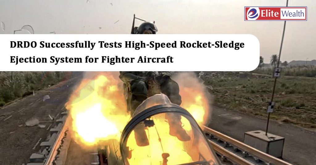 DRDO Successfully Tests High-Speed Rocket-Sledge Ejection System for ...