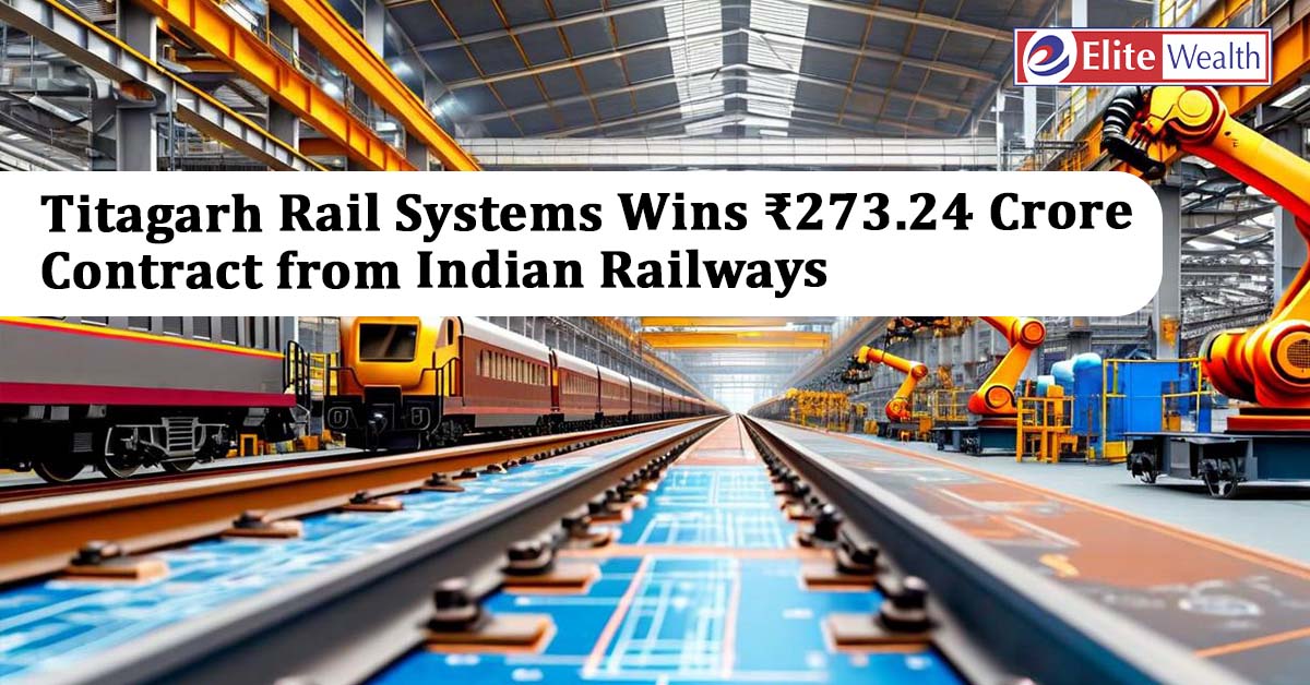 Titagarh Rail Systems Wins ₹273.24 Crore Contract from Indian Railways